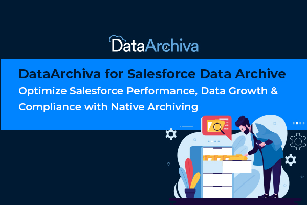 Salesforce Data Archive and Backup | DataArchiva