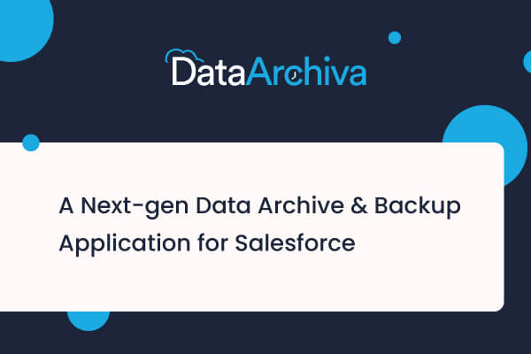 Data Archive & Backup Applications for Salesforce | DataArchiva