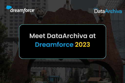Meet DataArchiva at Dreamforce 2023 | DataArchiva