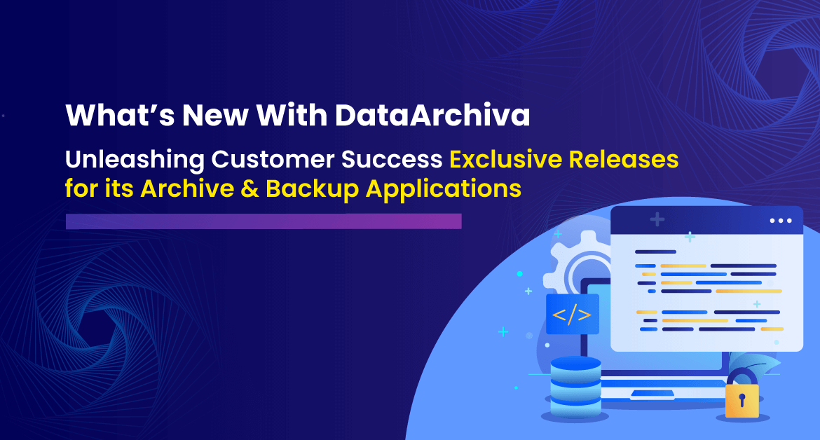 Discover DataArchiva’s Cutting-Edge Archive & Backup Features